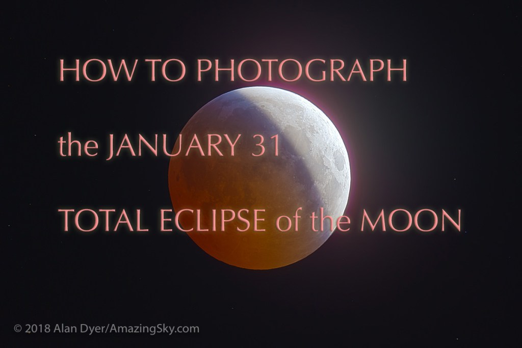 How to Photograph the Lunar Eclipse – The Amazing Sky