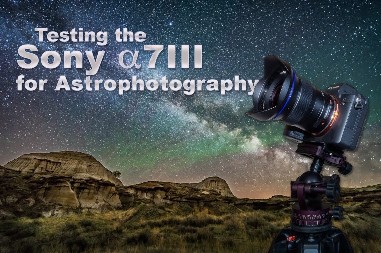 Testing the Sony a7III for Astrophotography – The Amazing Sky
