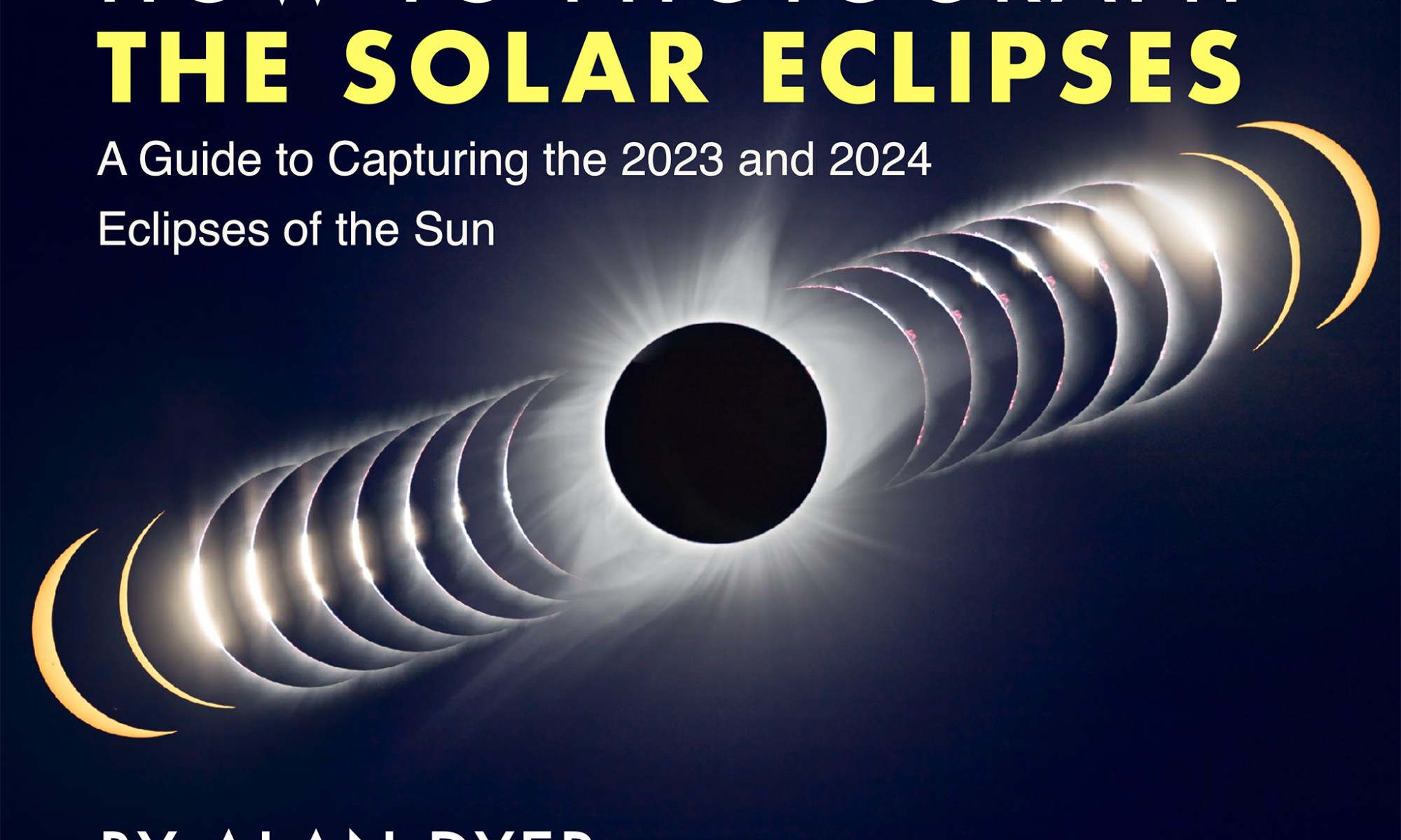 How To Photograph the Solar Eclipses – The Amazing Sky