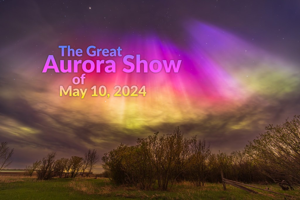 The Great Aurora Show of May 10, 2024 – The Amazing Sky